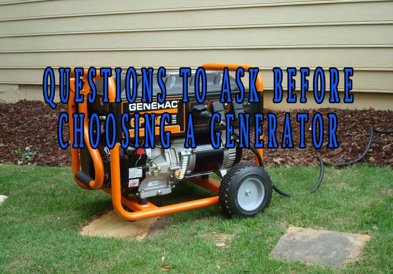 Important Questions To Ask Before Choosing A Generator - Prepper's Will