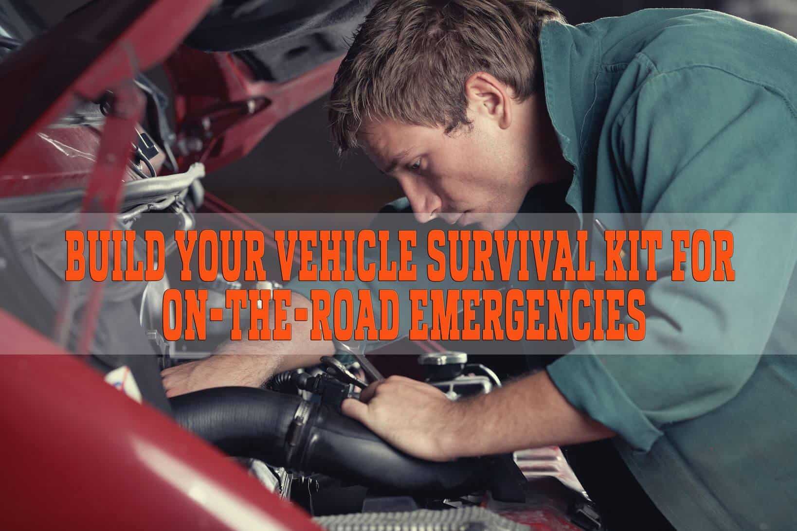 Build Your Vehicle Survival Kit For On-the-road Emergencies