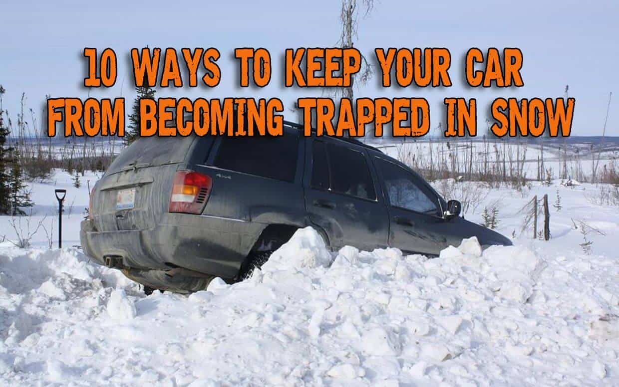 10 Ways to Keep Your Car from Becoming Trapped in Snow Safely