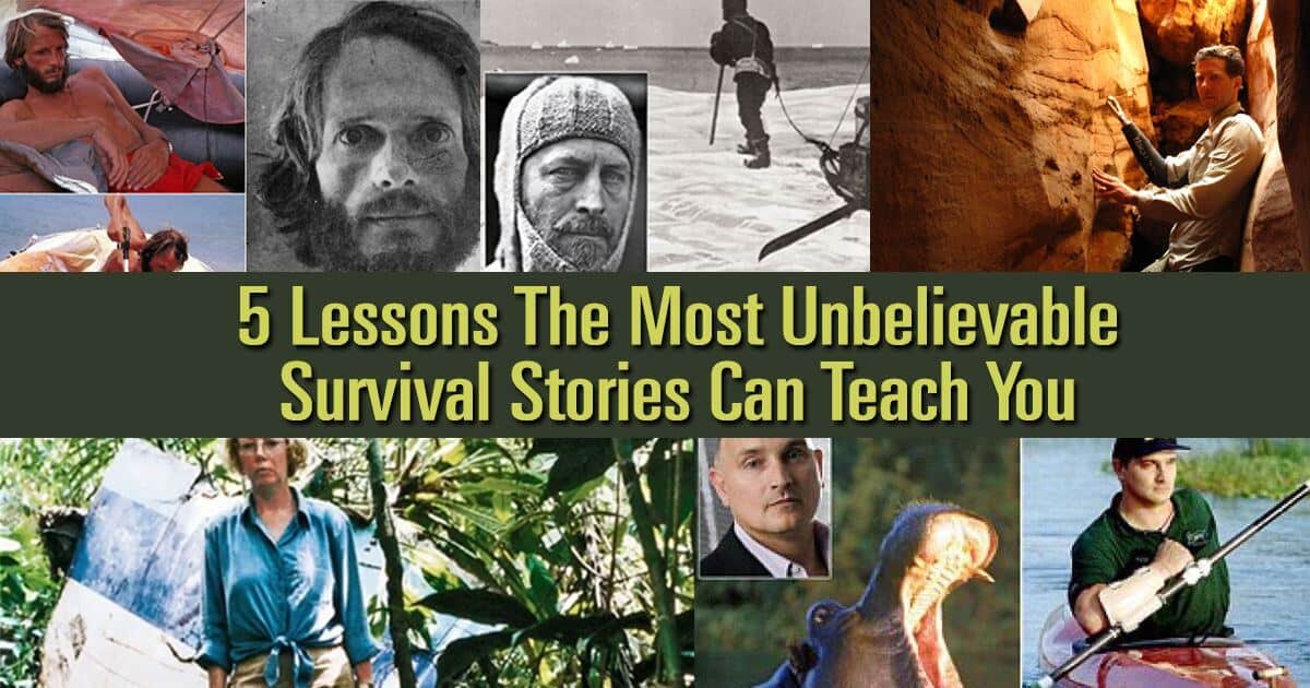 5 Lessons The Most Unbelievable Survival Stories Can Teach You ...