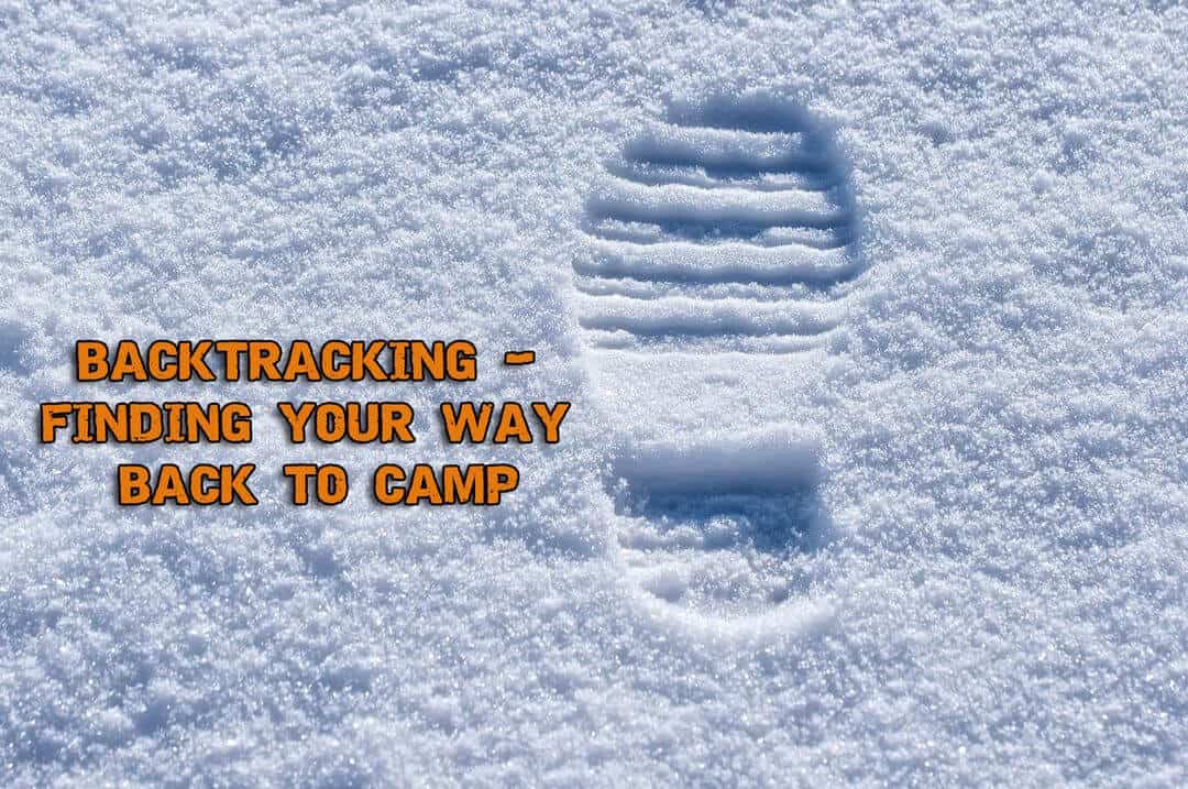 Backtracking - Finding Your Way Back To Camp - Prepper's Will